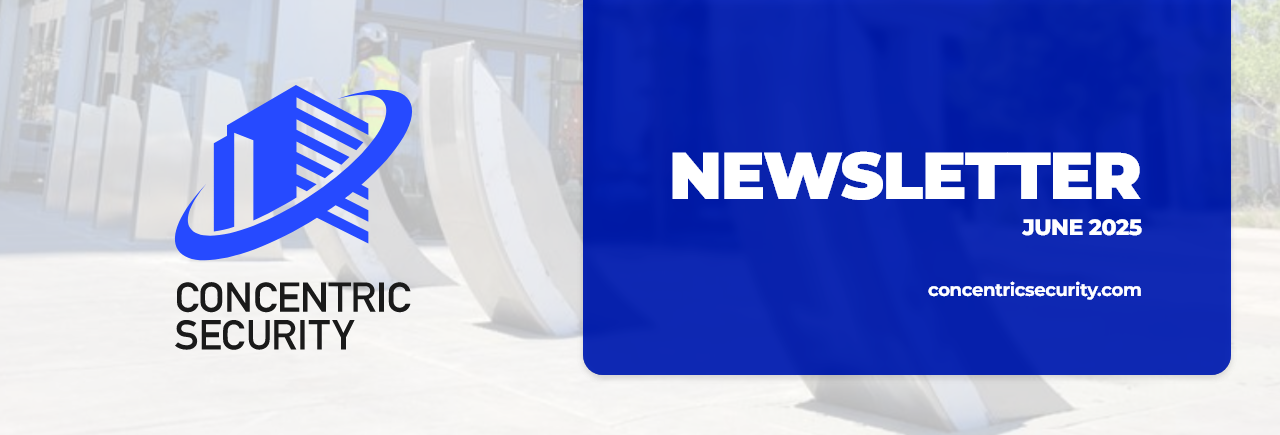 Concentric Security June Newsletter